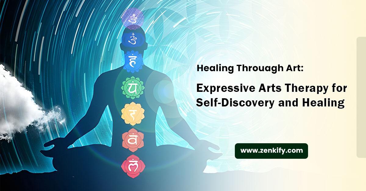 Healing Through Art: Exploring Expressive Arts Therapy for Self ...